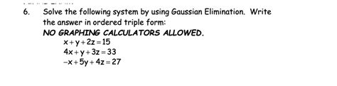 Solved Solve The Following System By Using Gaussian Chegg