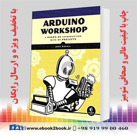 Arduino Workshop A Hands On Introduction With 65 Projects فروشگاه کتاب ایبوک تو بوک