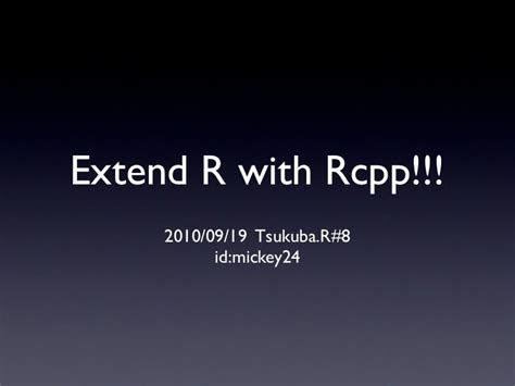 Extend R With Rcpp
