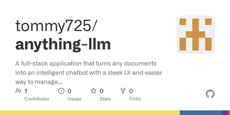 Github Tommy725anything Llm A Full Stack Application That Turns Any
