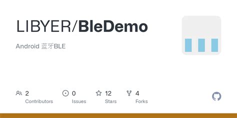 GitHub LIBYER BleDemo Android 蓝牙BLE