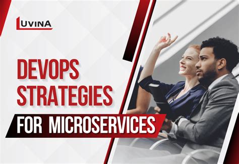 Maximizing Efficiency DevOps For Microservices