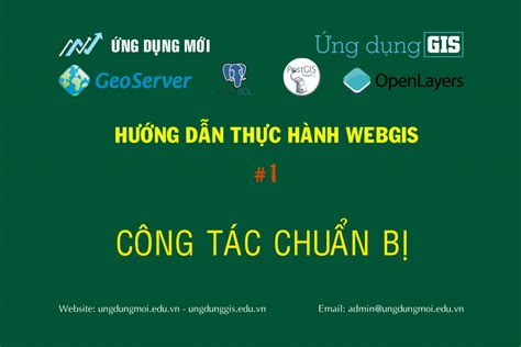 Xây Dựng Webgis 1 Với Geoserver Postgis Openlayer Ứng Dụng Mới