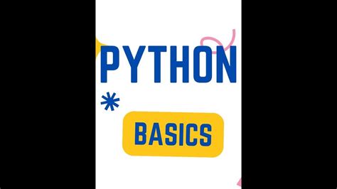 Python Basics Youtube Python Basics Youtube