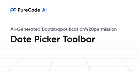 build great bootstrapotification 20permission date picker toolbar
