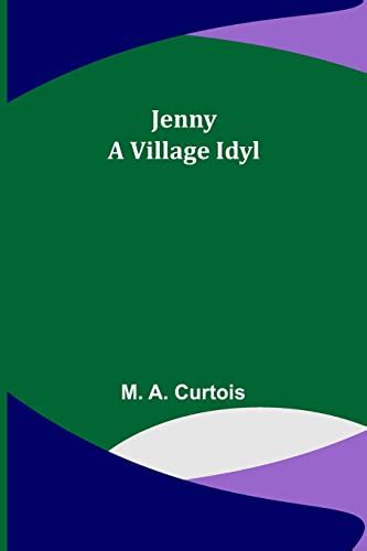 Jenny A Village Idyl A Curtois M Abebooks