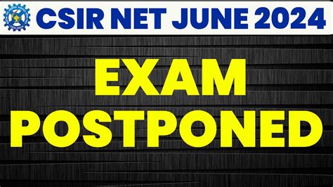 CSIR NET June 2024 Examination Postponed New Dates To Be Announced