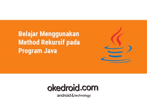 Belajar Memakai Method Rekursif Pada Agenda Java Java Media Kita