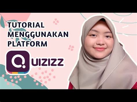 Tutorial Menggunakan Platform Quizizz YouTube