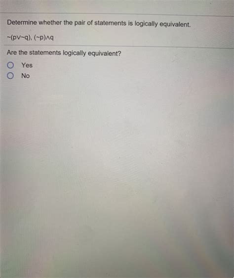 Solved Determine Whether The Pair Of Statements Is Logically