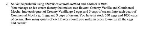 solved solve the problem using matrix inversion method and