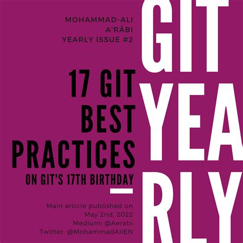 17 Git Best Practices On Gits 17th Birthday By Mohammad Ali ArÂbi