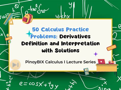 50 Calculus Practice Problems Derivatives Definition And Interpretation With Solutions
