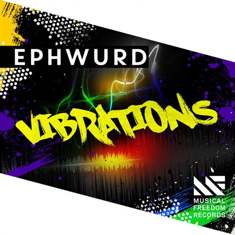 Vibrations Single By Ephwurd Spotify