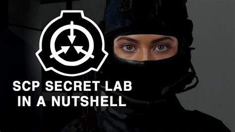 SCP Secret Laboratory In A Nutshell YouTube