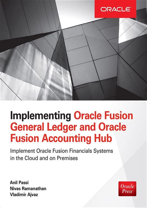 Implementing Oracle Fusion General Ledger And Oracle Fusion Accounting Hub Oracle Press
