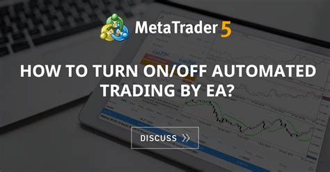 How To Turn Onoff Automated Trading By Ea Auto Trading Expert Advisors And Automated