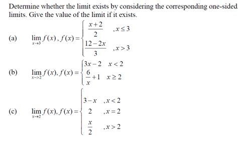 Solved Determine Whether The Limit Exists By Considering The Chegg