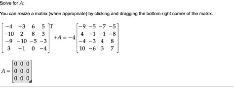 solved solve for a you can resize a matrix when