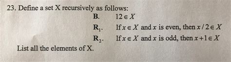 solved 23 define a set x recursively as follows b 12ex r