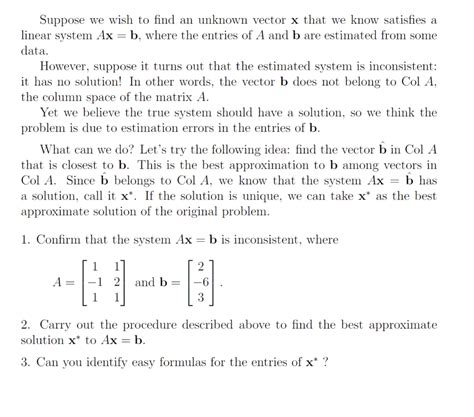 Solved Suppose We Wish To Find An Unknown Vector X That We Chegg