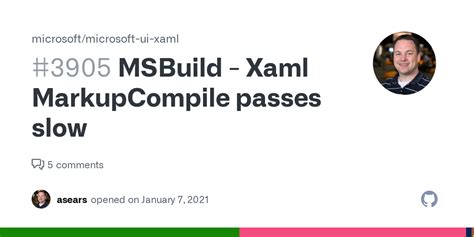 Msbuild Xaml Markupcompile Passes Slow · Issue 3905 · Microsoft