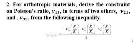 Solved 2 For Orthotropic Materials Derive The Constraint
