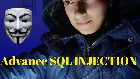 advance sql injection cyber security ethical hacking hacker vlog
