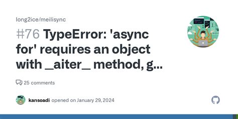Typeerror Async For Requires An Object With Aiter Method Got Coroutine · Issue 76