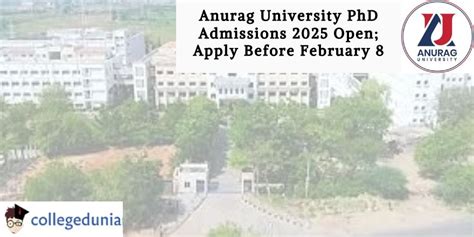 Anurag University Phd Admissions 2025 Open Apply Before February 8
