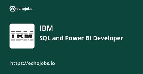 Ibm Is Hiring Sql And Power Bi Developer R Joblead