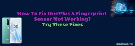 How To Fix Oneplus Fingerprint Sensor Not Working Proven Fixes