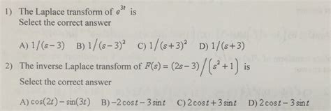 solved 1 the laplace transform of e 3t is select the