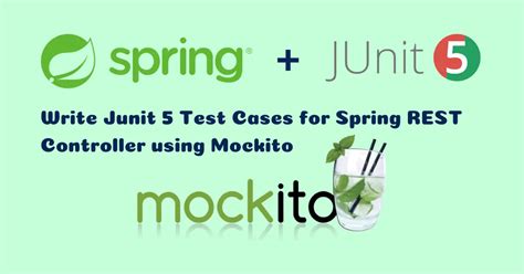 How To Write Junit 5 Test Cases For Spring Rest Controller Using Mockito Java Chinna