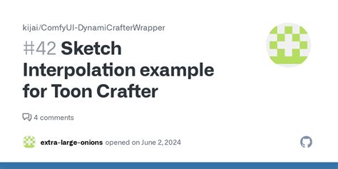 Sketch Interpolation Example For Toon Crafter · Issue 42 · Kijaicomfyui Dynamicrafterwrapper