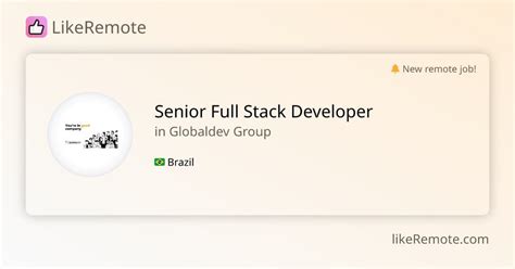 📩 Senior Full Stack Developer At 🏢 Globaldev Group 📍remote Job In 🇧🇷