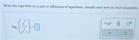 Solved Write The Logarithm As A Sum Or Difference Of