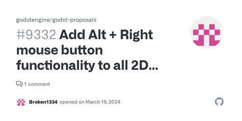 Add Altrmb Functionality To All 2d Modes · Issue 9332 · Godotenginegodot Proposals · Github