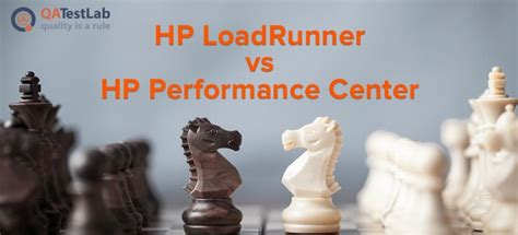Hp Loadrunner Vs Hp Performance Center Qatestlab Blog
