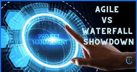Navigating Project Management Methodologies Agile Vs Waterfall