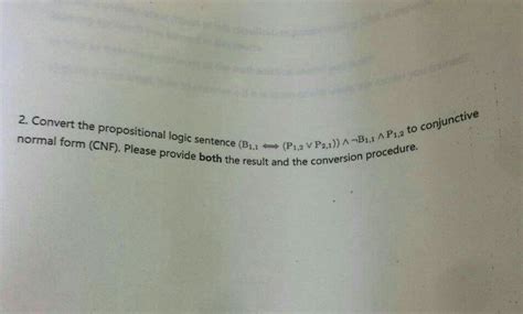 Solved 2 Convert The Propositional Logic Sentence