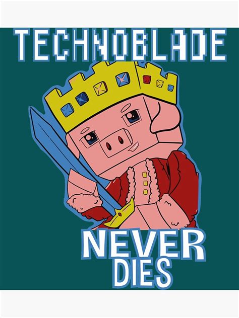 Technoblade Never Dies Poster For Sale By Boscioguidena Redbubble