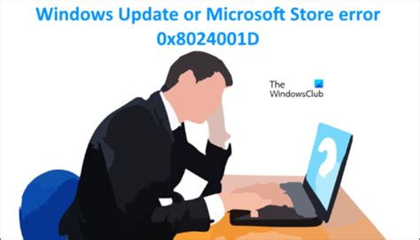 Fix 0x8024001d Windows Update Or Microsoft Store Error