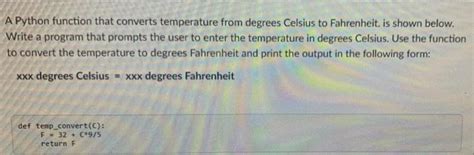 Solved A Python Function That Converts Temperature From