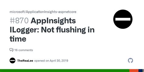 Appinsights Ilogger Not Flushing In Time · Issue 870 · Microsoftapplicationinsights
