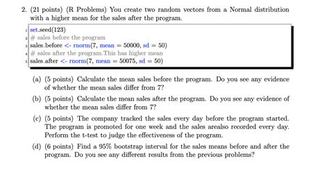 Solved Points R Problems You Create Two Random Chegg
