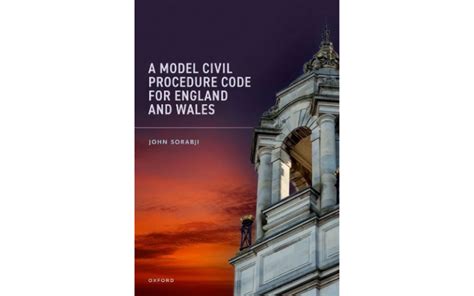 A Model Civil Procedure Code For England And Wales By Dr John Sorabji