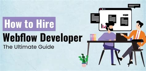 How To Hire Webflow Developer The Ultimate Guide