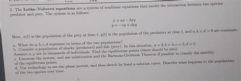 Solved 2 The Lotka Volterra Equations Are A System Of