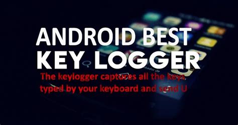 Best Keylogger For Android